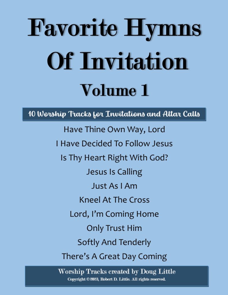Favorite Hymns Of Invitation Volume 1 – Doug Little Songs Favorite Hymns Of Invitation Volume 1 – Doug Little Songs
